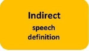 What is Indirect speech definition - Educatorist.com